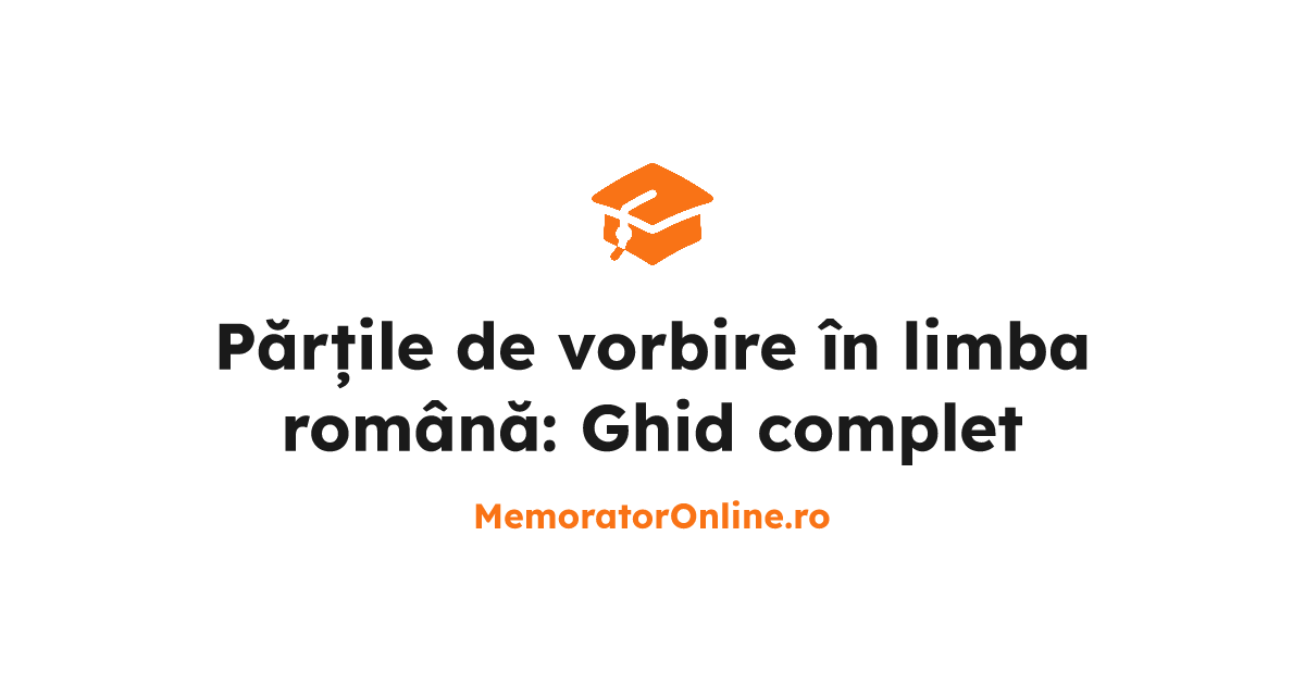 Părțile de vorbire în limba română: Ghid complet